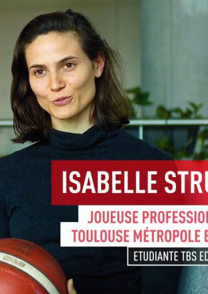 INSPIRING STUDENT ISABELLE STRUNC TBS Education